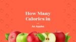 How many Calories in an Apple? - Calories in one Apple